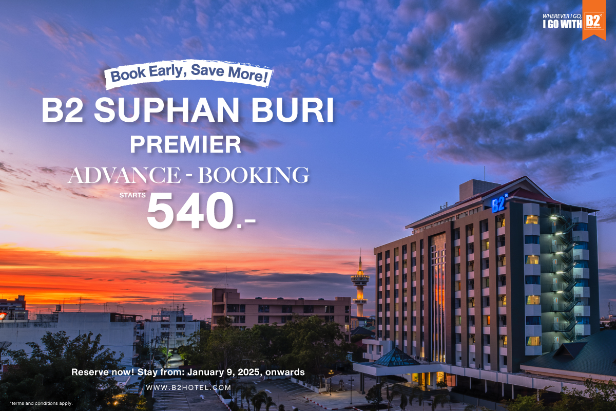 Advance Booking B2 Suphan Buri Premier starting from just 540 THB/night! Exceptional value for ...