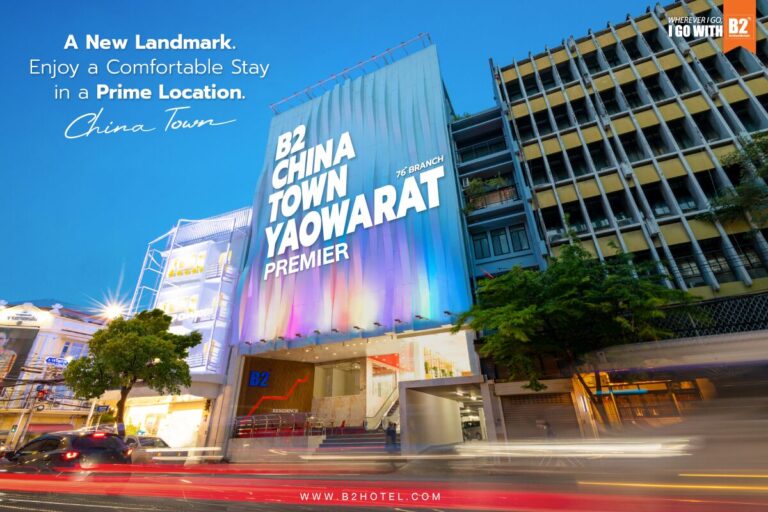 B2 Hotels Launches New Branch – B2 China town Yaowarat Premier, Nestled in the Heart of Bangkok ...